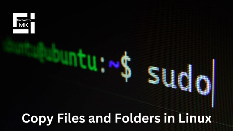 How to Copy Files and Folders from one Directory to Another in Linux | TechWithMK